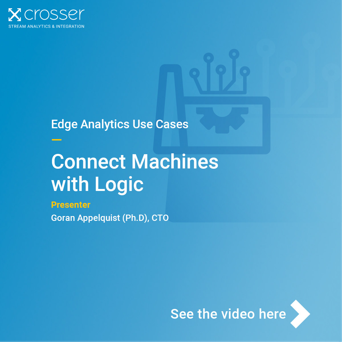 Connect Machines with Logic - Use Cases Video | Crosser