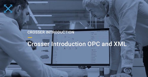 Crosser Introduction OPC and XML | Crosser