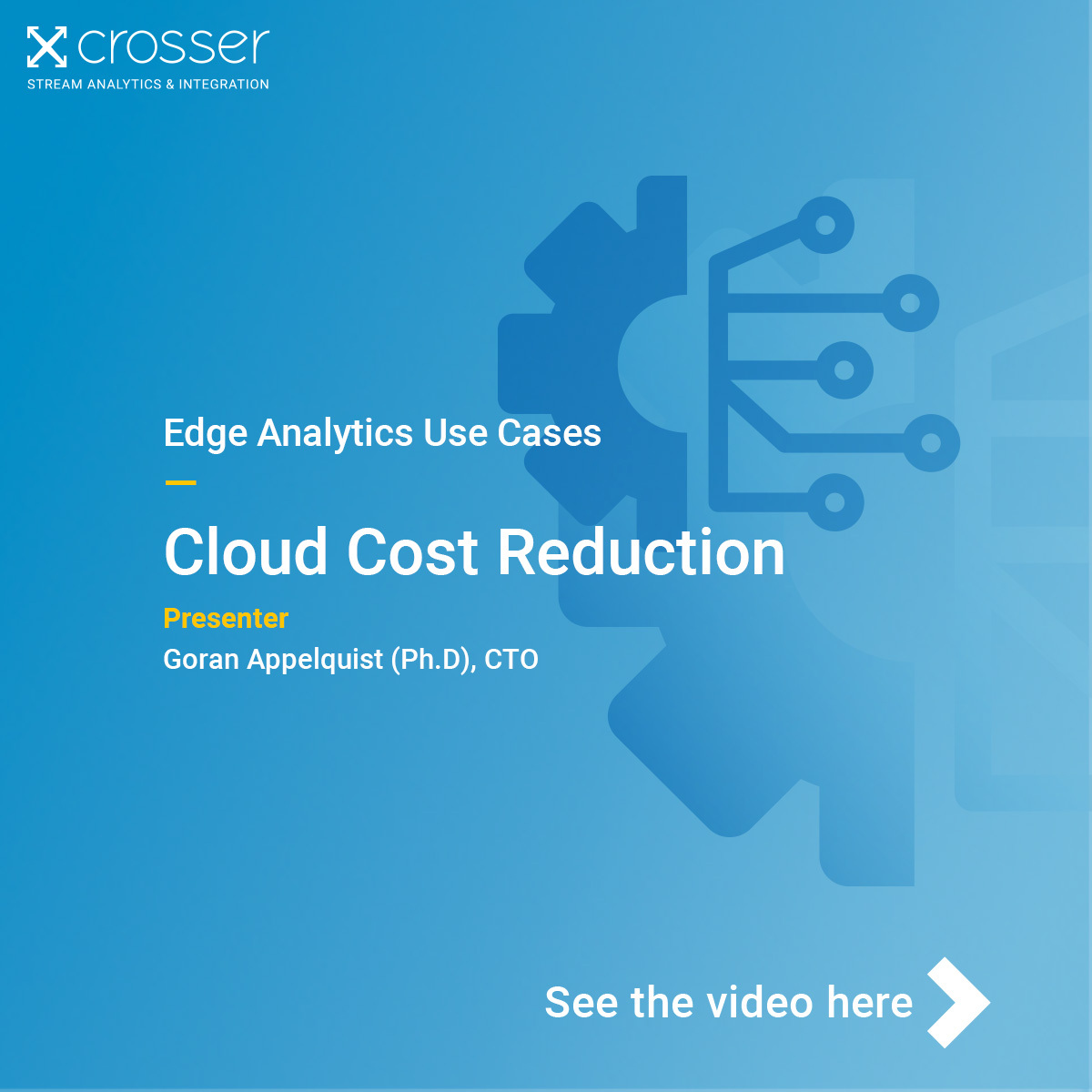 Cloud Cost Reduction - Use Cases Video | Crosser