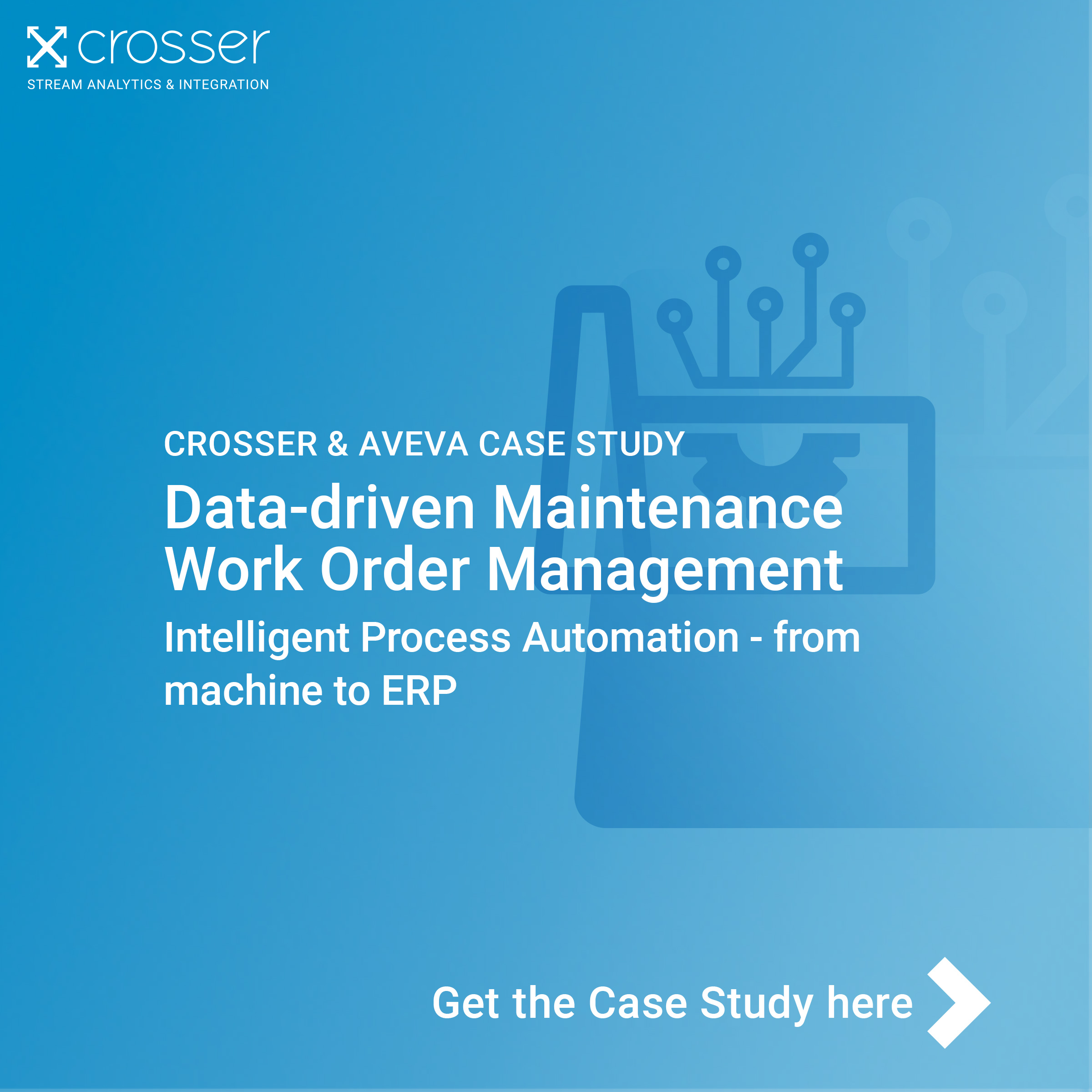 Data-driven Maintenance Work Order to SAP | Crosser