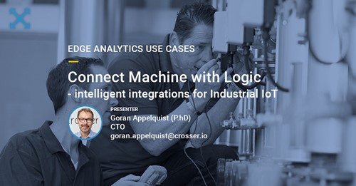 Connect Machines with Logic - Use Cases Video | Crosser