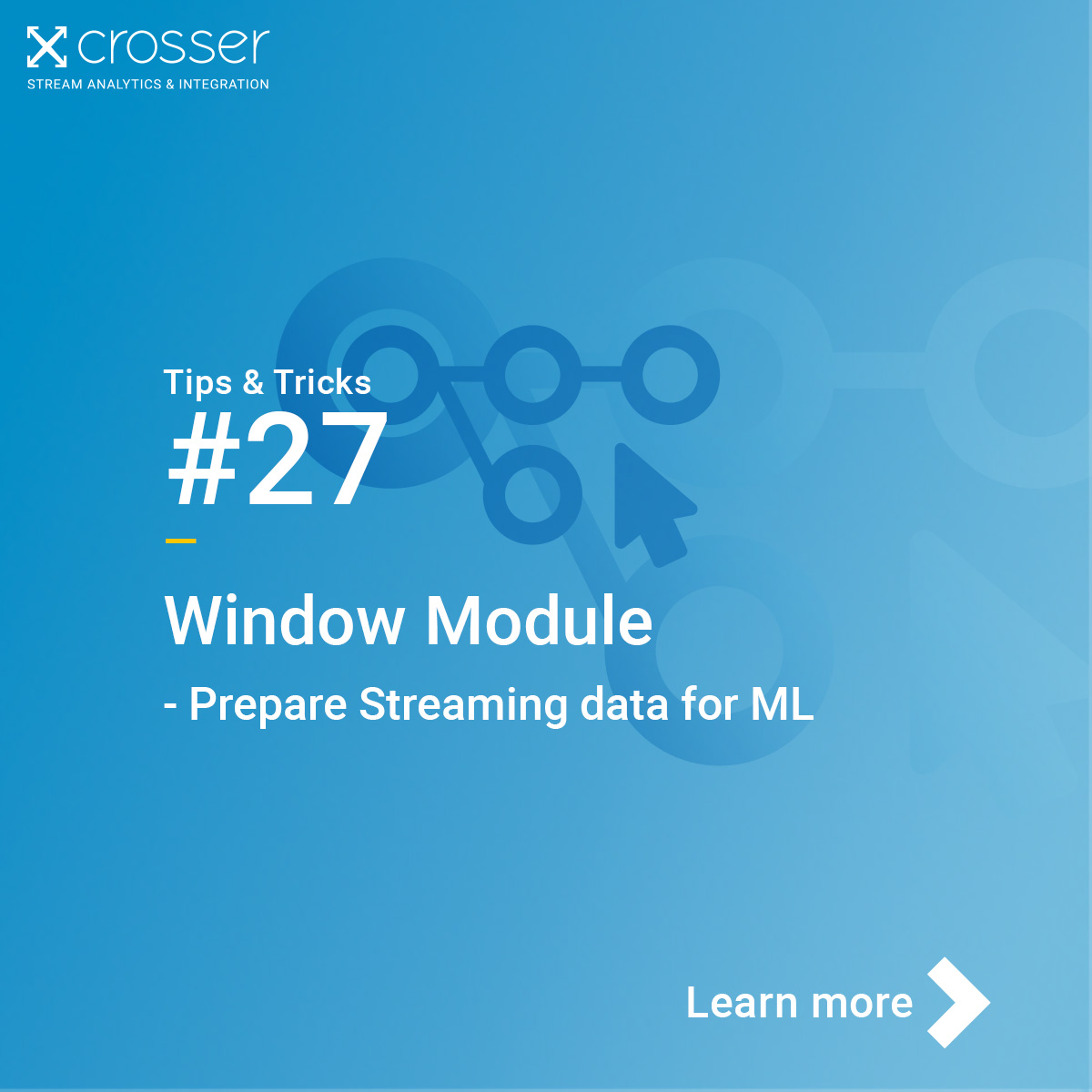 Preparing streaming data for ML with the Window Module | Crosser