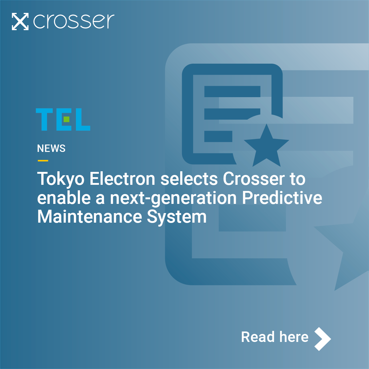 Tokyo Electron selects Crosser to enable a next-generation predictive maintenance system.